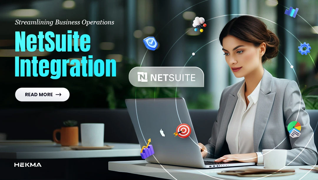 Streamlining Business Operations With Netsuite Integration
